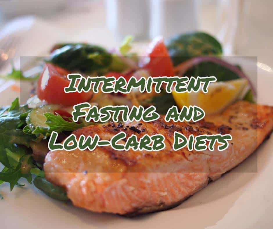 Intermittent Fasting And Low-Carb Diets - DocChristine Coaching Inc.