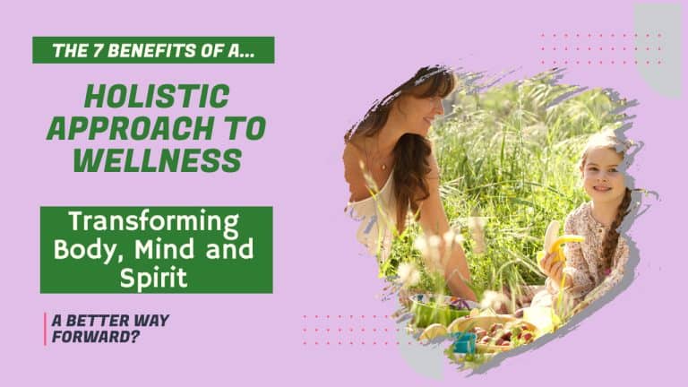 7 Benefits Of A Holistic Approach To Wellness Across The Five ...